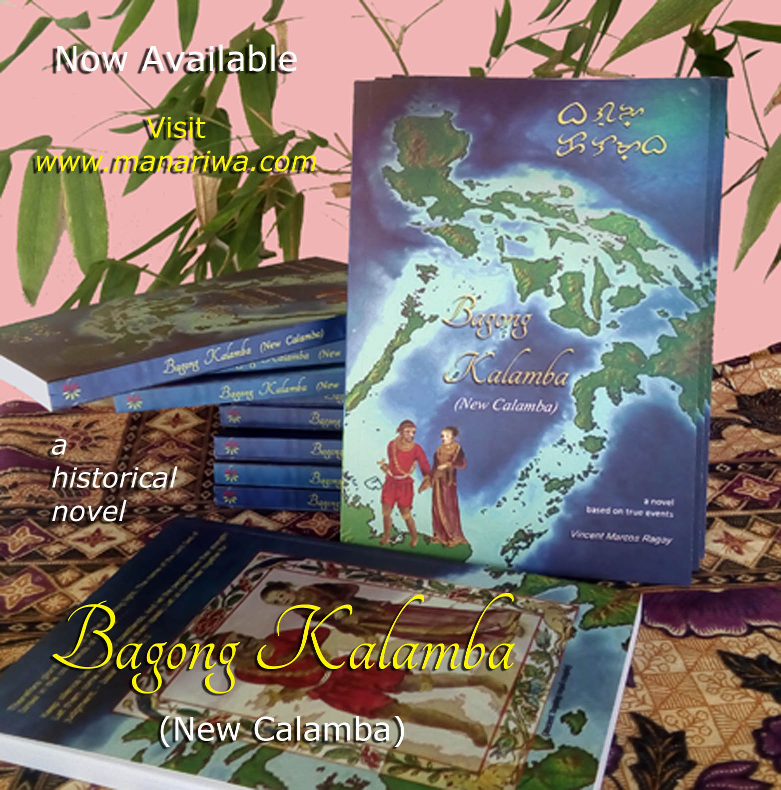 Now Available: Bagong Kalamba (New Calamba) – A Historical Novel — Manariwa
